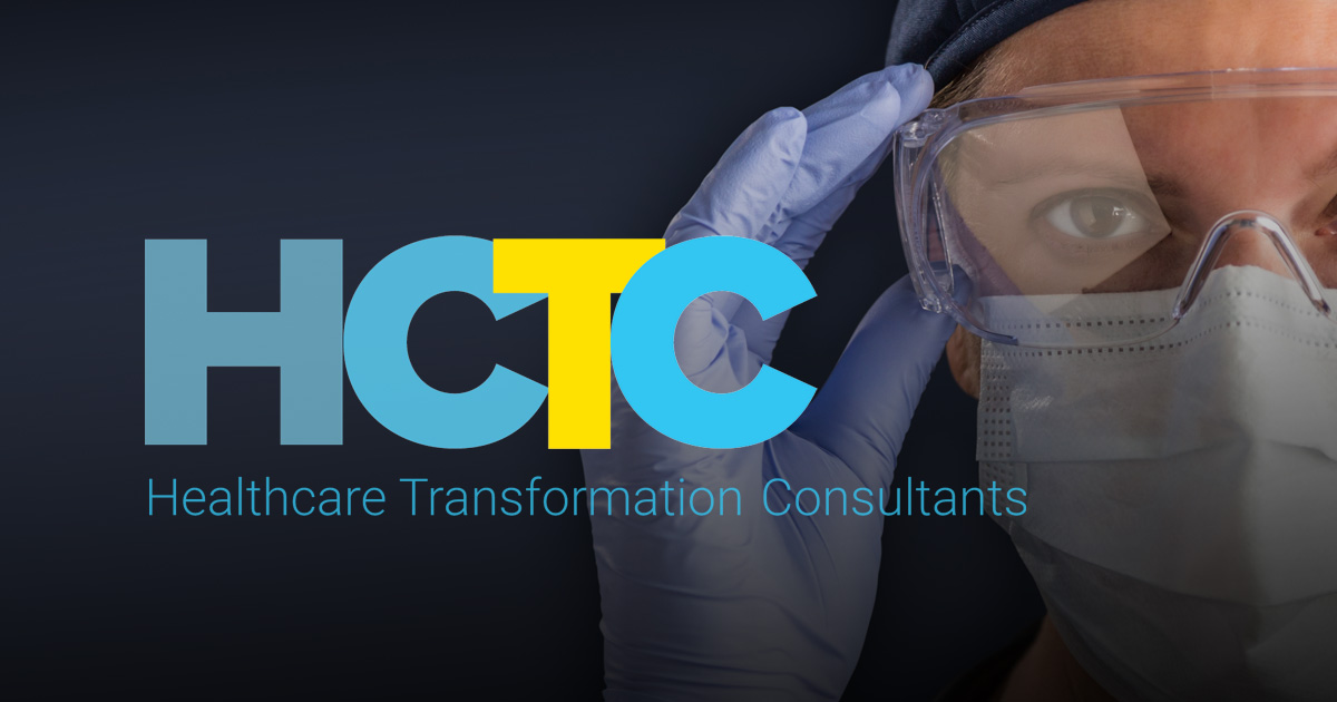 HCTC: Healthcare Transformation Consultants Dedicated to Your Success